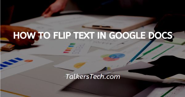  How To Flip Text In Google Docs 